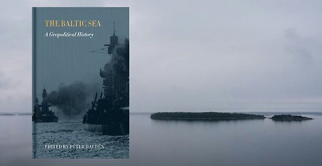 The geopolitical history of the Baltic Sea in a new light ...